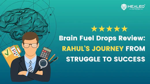 How Brain Fuel Drops Took Me From Struggle to Success| Healeo Nutrition