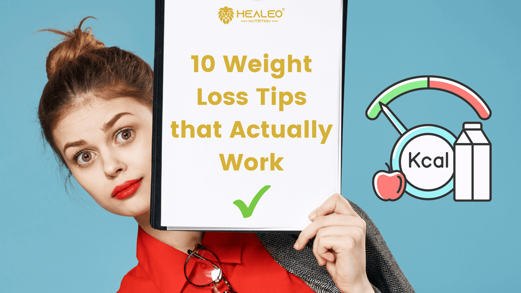 10 Weight Loss Tips that Actually Works | Healeo Nutrition