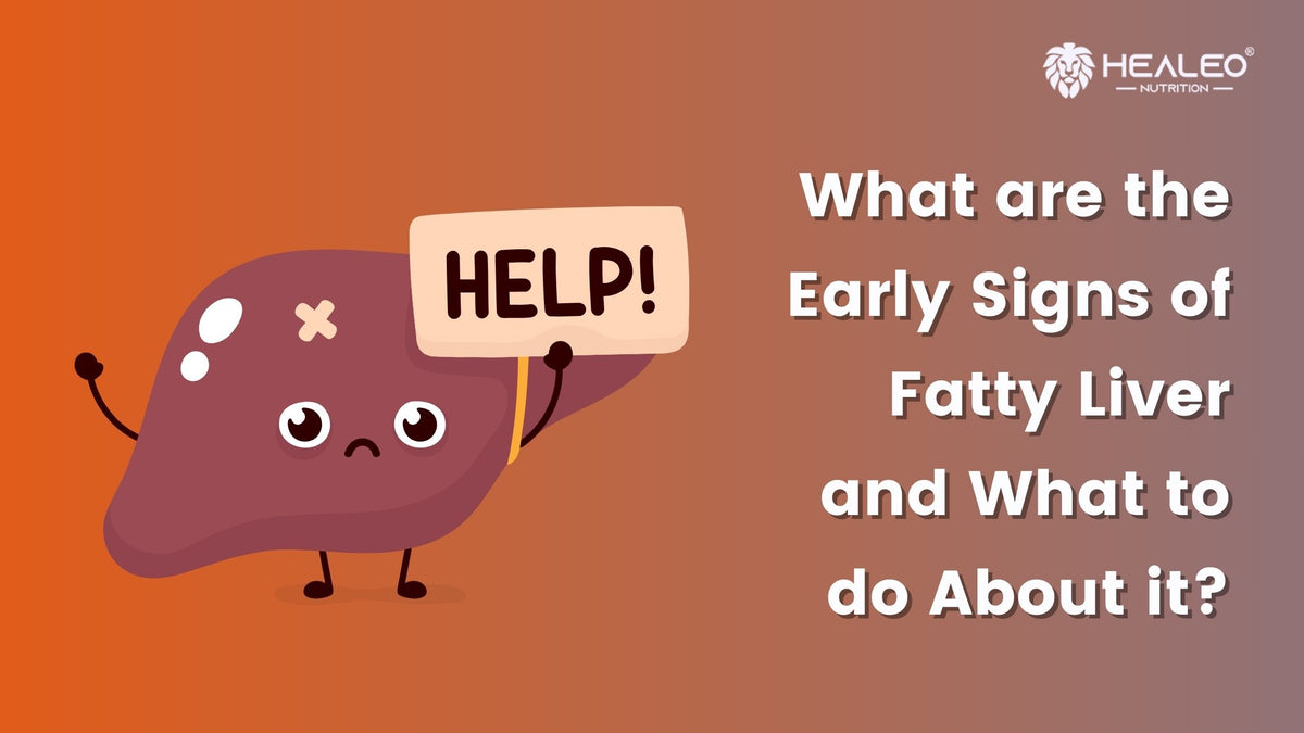 What are the Early Signs of Fatty Liver and What to do about it ...