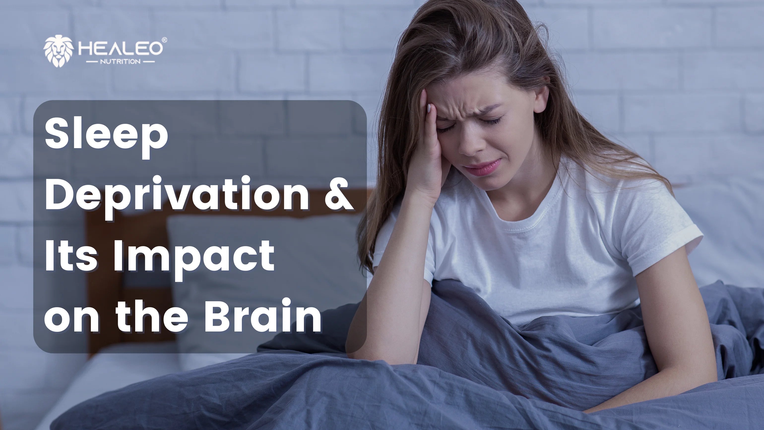 Sleep Deprivation and Its Impact on the Brain